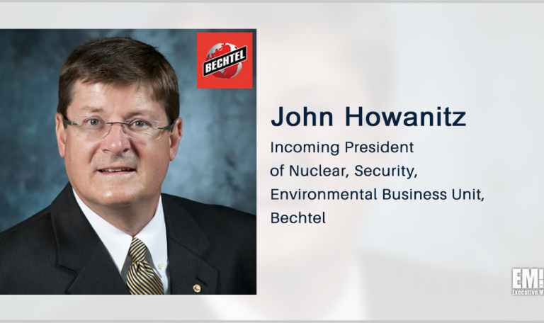 John Howanitz Appointed to Lead Bechtel Nuclear, Security ...