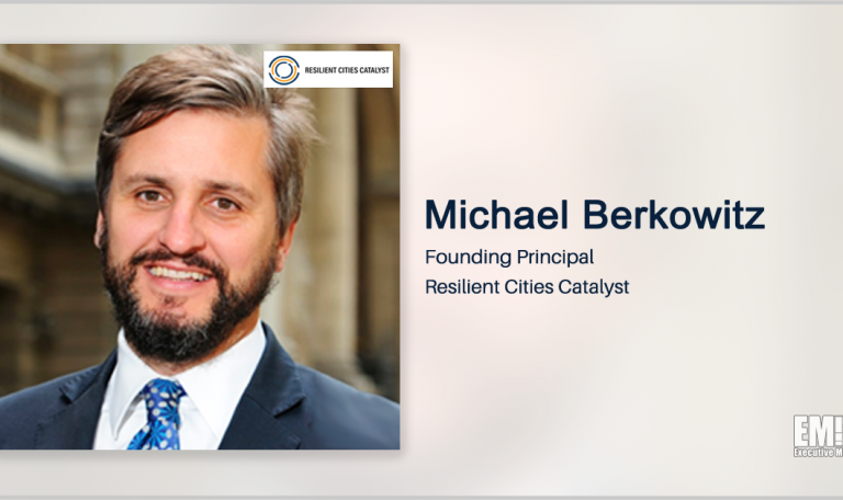 Michael Berkowitz of Resilient Cities Catalyst to Headline GovCon Wire ...