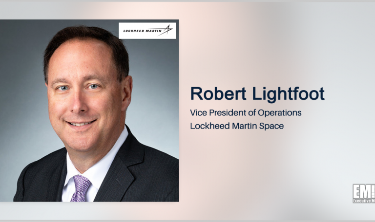 Robert Lightfoot Promoted to Lead Lockheed Space Business - GovCon Wire