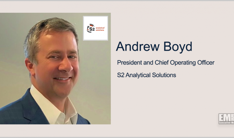 Andrew Boyd Named S2 Analytical Solutions President, COO – GovCon Wire