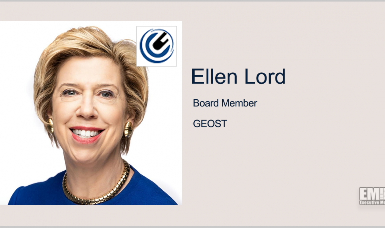 Former DOD Acquisition Chief Ellen Lord Named to GEOST Board – GovCon Wire