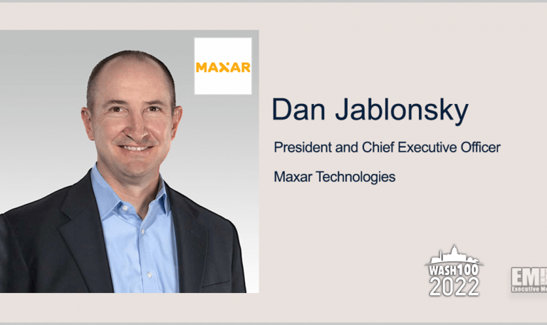 Dan Jablonsky, Maxar President & CEO, Named to 2022 Wash100 for ...
