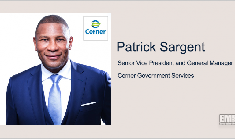 Patrick Sargent Appointed SVP, GM of Cerner Government Services ...