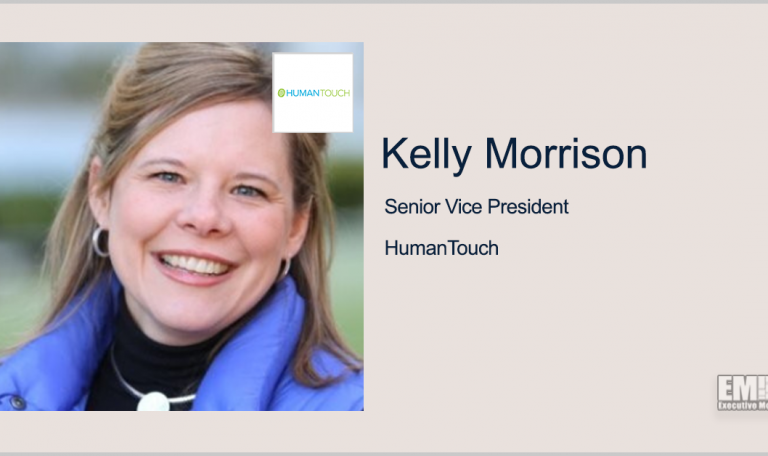 HumanTouch Appoints Kelly Morrison to SVP Role – GovCon Wire