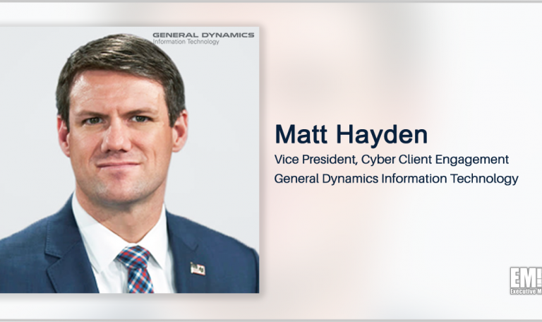 Matt Hayden Named GDIT Cyber Client Engagement VP; Kelly Ferrell Quoted ...