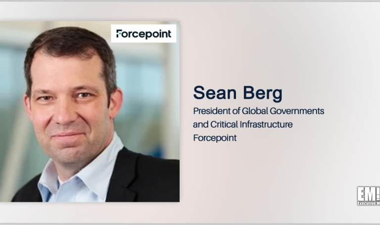 Q&A With Forcepoint’s Sean Berg Highlights Federal Market Focus ...