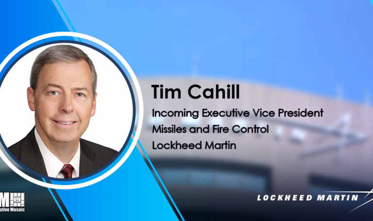 Lockheed Vet Tim Cahill to Assume Missiles & Fire Control EVP Role ...