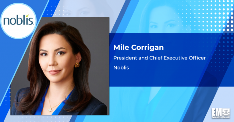 Noblis CEO Mile Corrigan Outlines Leadership Plan, Explains Methodology ...