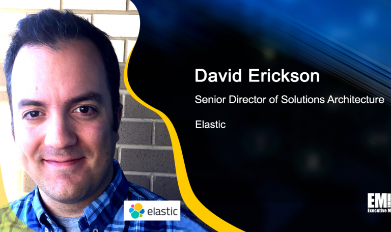 Elastic's David Erickson: Open Source Helps Agencies Obtain Insights ...