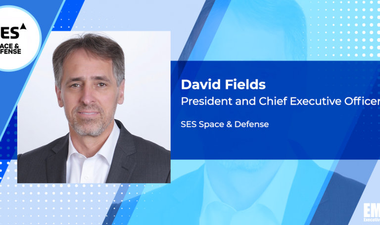 SES Government Arm Rebrands as SES Space & Defense; David Fields Quoted ...