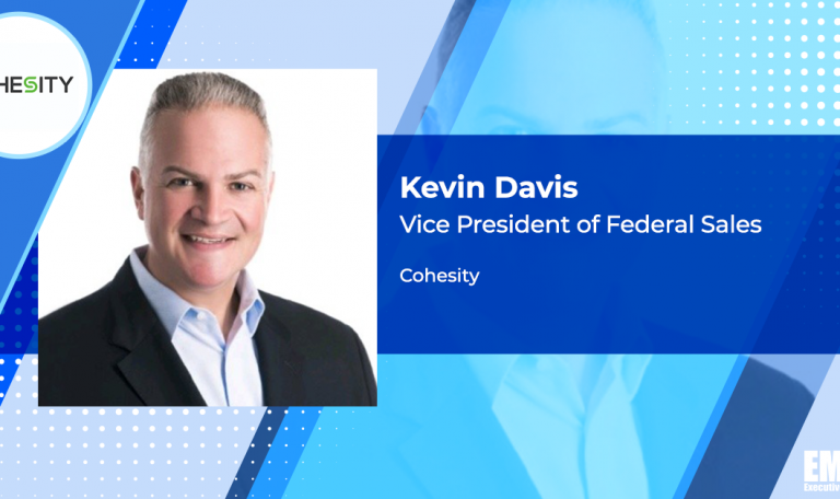 Kevin Davis Named Cohesity Federal Sales VP - GovCon Wire