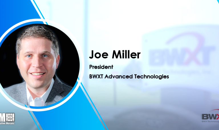 Joe Miller, President of BWXT Advanced Technologies, Details Company’s ...