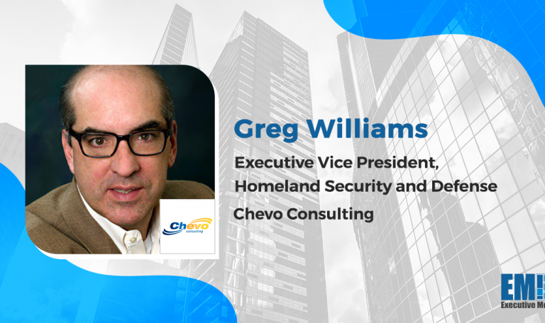 Greg Williams Promoted to Homeland Security, Defense EVP at Chevo Consulting – GovCon Wire