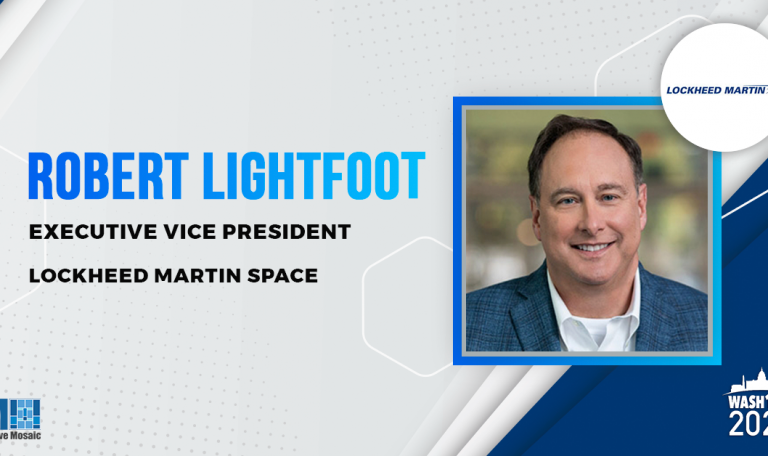 Robert Lightfoot, Lockheed Martin Space EVP, Named to 2023 Wash100 Award for Moonshot Support ...