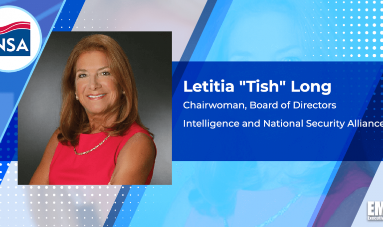 7 New Members Added to INSA Board; Letitia Long Quoted – GovCon Wire