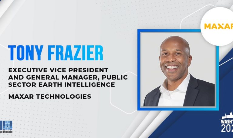 Tony Frazier, Maxar EVP & GM of Public Sector Earth Intelligence, Named ...