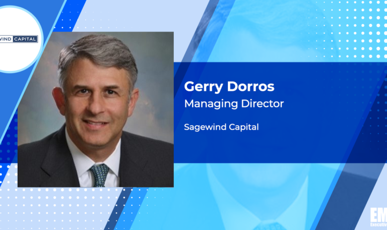 GovCon Investment Vet Gerry Dorros Joins Sagewind Capital – GovCon Wire