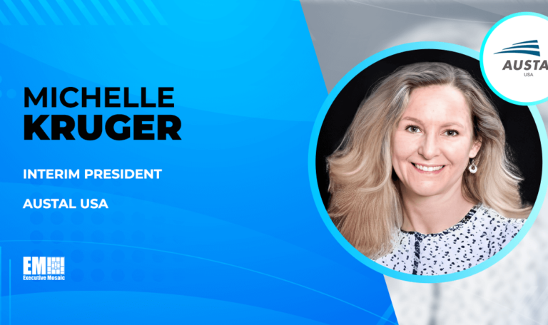 Michelle Kruger Assumes Interim President Post at Austal USA – GovCon Wire