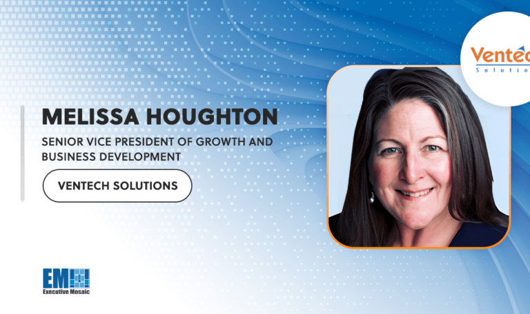 Melissa Houghton Appointed SVP of Growth, Business Development at Ventech Solutions – GovCon Wire