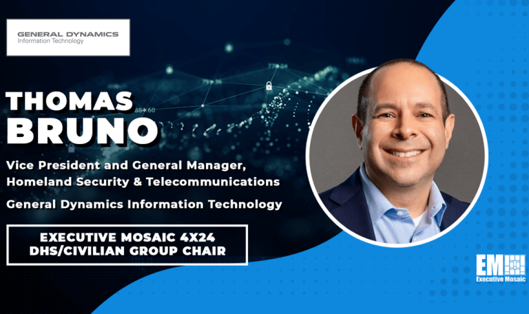 Executive Mosaic Selects GDIT’s Thomas Bruno As 4×24 DHS/Civilian Group ...