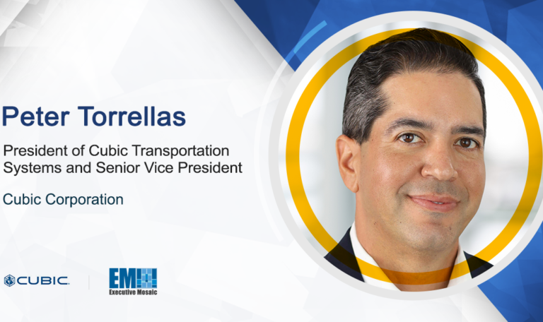 Peter Torrellas Named Cubic Transportation Systems President – GovCon Wire