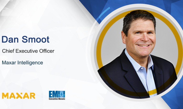 Dan Smoot Takes Over for Daniel Jablonsky as CEO of Maxar Intelligence ...