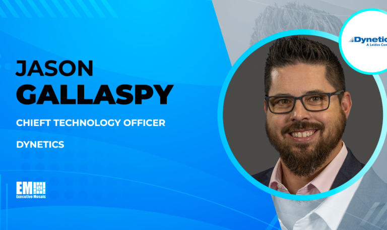 Jason Gallaspy Assumes CTO Post at Leidos Subsidiary Dynetics – GovCon Wire