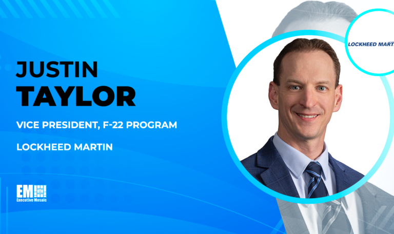 Justin Taylor Appointed F-22 Program VP at Lockheed – GovCon Wire