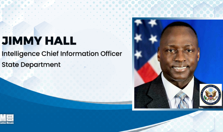 State Department’s Intel CIO Jimmy Hall Shares Top 5 Priorities in New ...