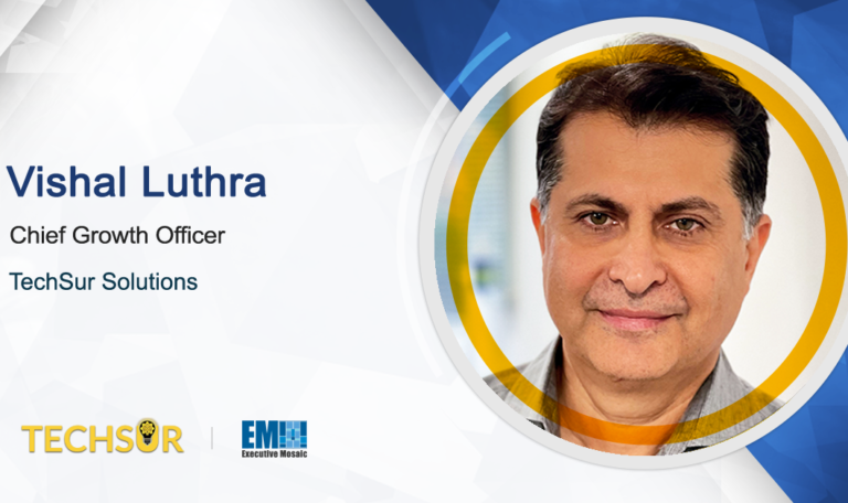 Vishal Luthra Joins TechSur Solutions as Chief Growth Officer – GovCon Wire