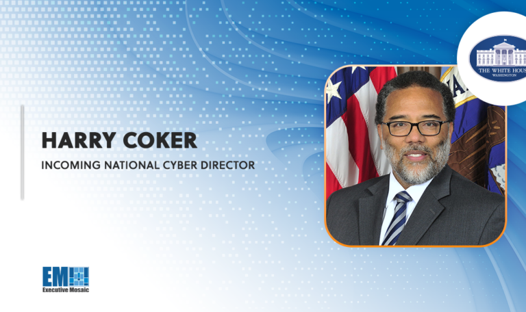 Harry Coker Confirmed as 2nd Permanent National Cyber Director – GovCon ...