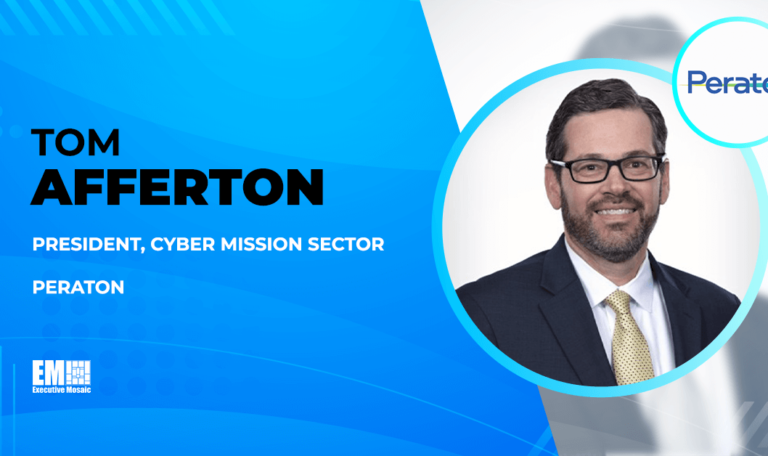 Peraton Wins $889M ARCYBER Operations Support Contract; Tom Afferton ...
