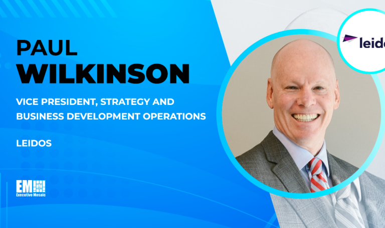 Paul Wilkinson Joins Leidos as Strategy, Business Development Operations VP – GovCon Wire