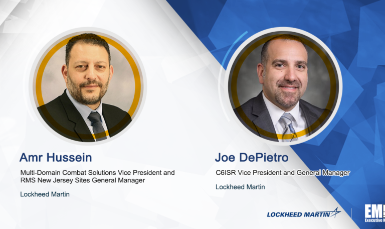 Amr Hussein, Joe DePietro Assume New VP Roles at Lockheed – GovCon Wire
