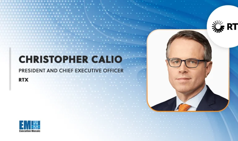 Christopher Calio Assumes CEO Post at RTX – GovCon Wire