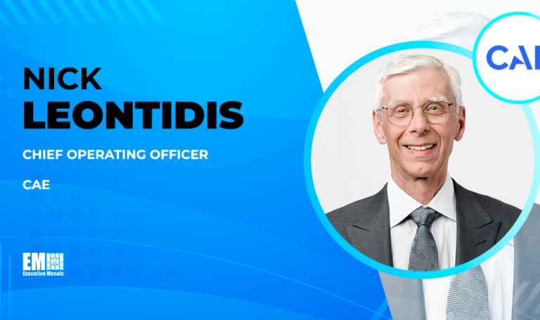 CAE Appoints Nick Leontidis as COO, Restructures Defense Business – GovCon Wire