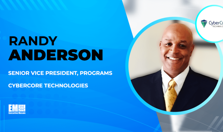 Randy Anderson Joins CyberCore Technologies as Programs SVP – GovCon Wire