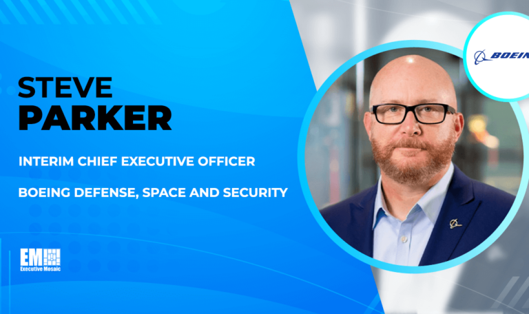 Steve Parker Named Interim CEO of Boeing Defense, Space and Security – GovCon Wire