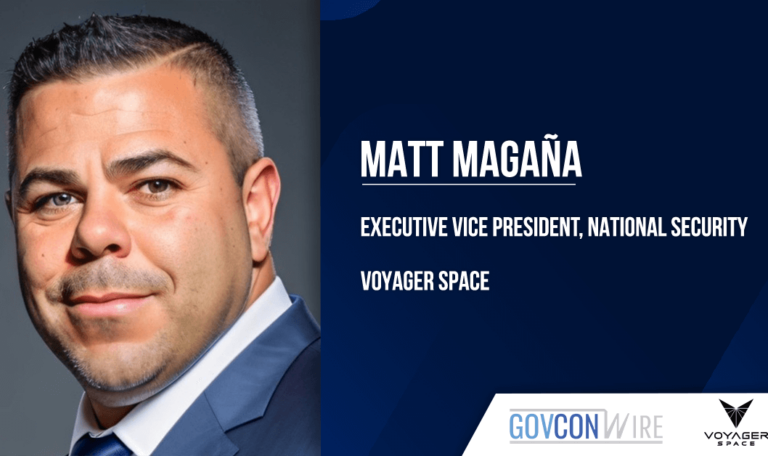 Voyager Space Names Matt Magana National Security Lead - GovCon Wire
