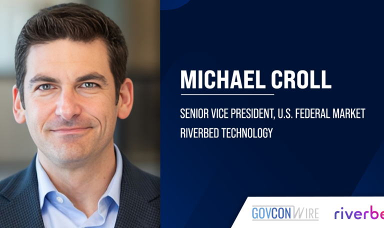 Michael Croll Joins Riverbed to Lead US Federal Market